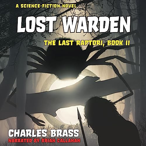 Amazon.com: Lost Warden: The Last Raptori - Book II (Audible Audio ...