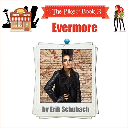 The Pike: Evermore: The Pike, Book 3 (Audio Download): Erik Schubach ...