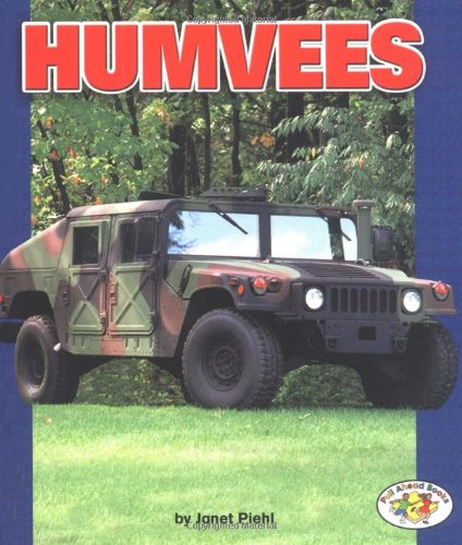 Amazon.com: Humvees (Pull Ahead Books): 9780822526681: Piehl, Janet: Books
