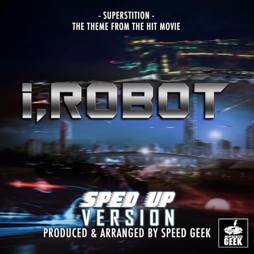 Écouter Superstition (From "I, Robot") (Sped-Up Version) de Speed Geek ...