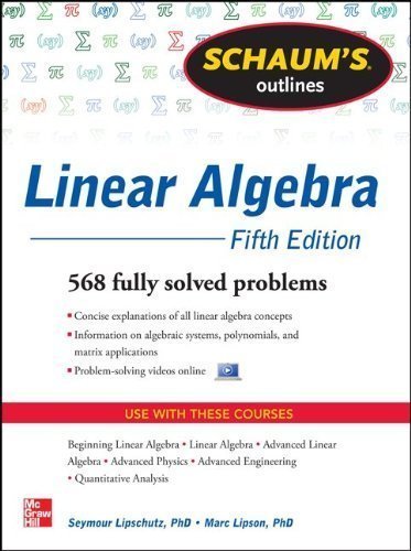 Schaum's Outline of Linear Algebra, 5th Edition (Schaum's Outlines) 5th ...