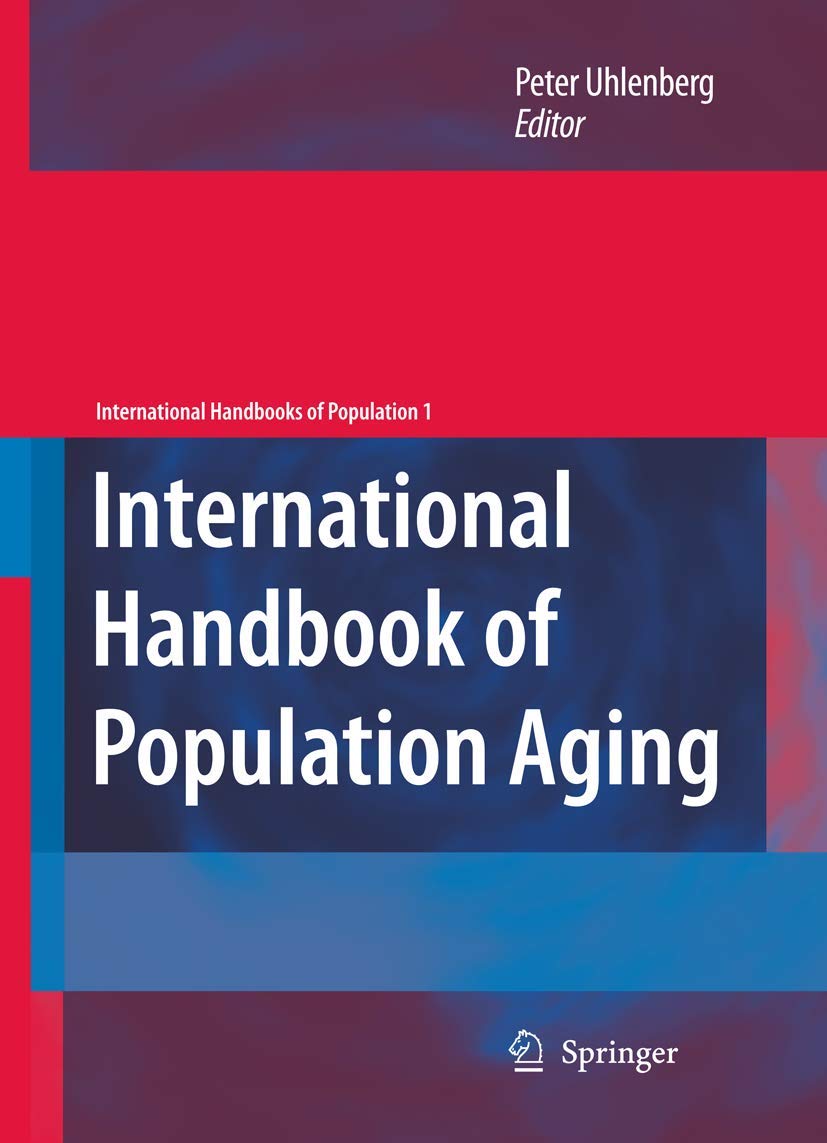International Handbook of Population Aging (International Handbooks of ...