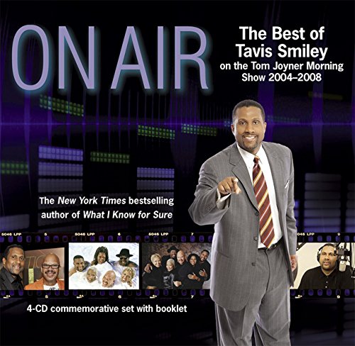 On Air: The Best of Tavis Smiley on the Tom Joyner Morning Show 2004 ...