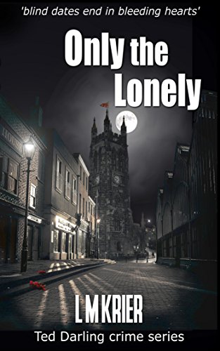 Only the Lonely: ‘blind dates end in bleeding hearts’ (Ted Darling ...