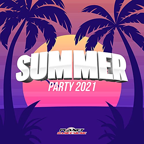 Amazon MusicでVARIOUS ARTISTSのSummer Party 2021を再生する