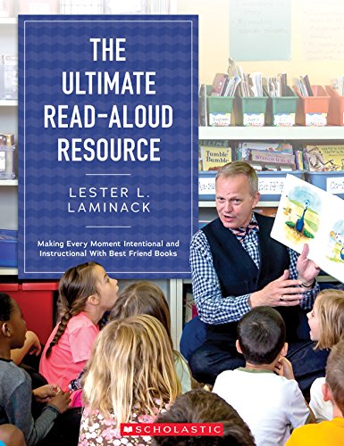 The Ultimate Read-Aloud Resource: Making Every Moment Intentional and ...