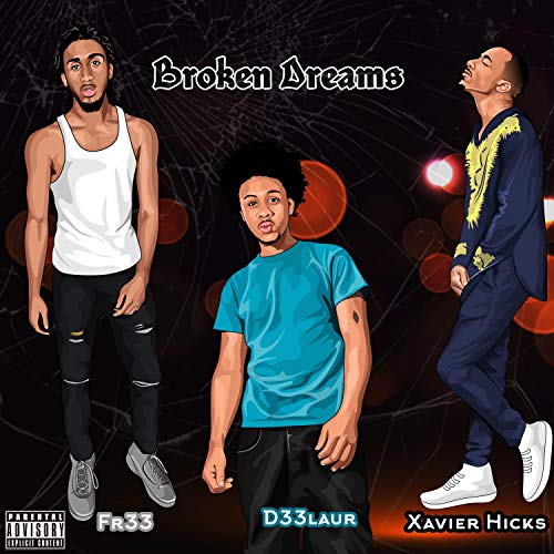 Broken Dreams de Xavier Hicks feat. Fr33 & D33Laur en Amazon Music ...