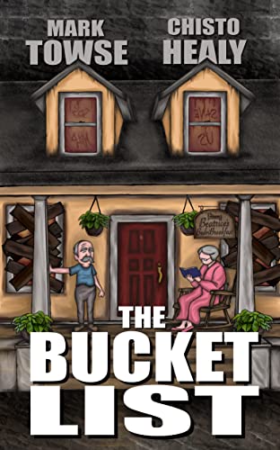 The Bucket List - Kindle edition by Towse, Mark, Healy, Chisto ...