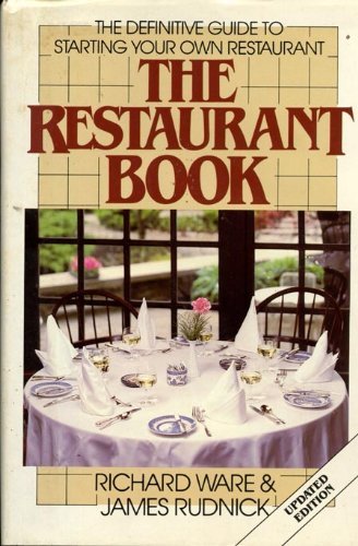 The Restaurant Book: The Definitive Guide to Starting Your Own ...