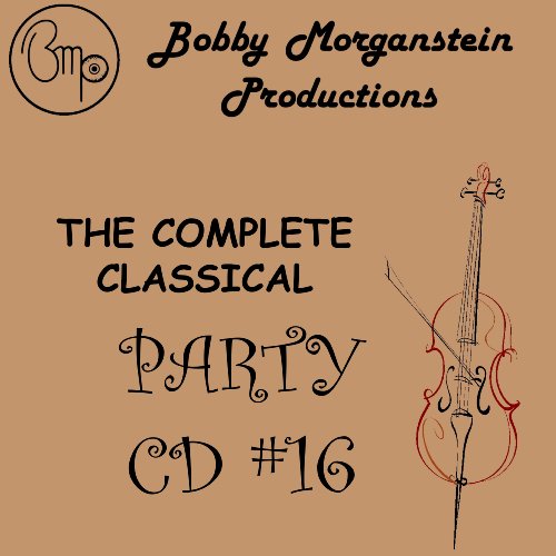 Amazon.com: The Complete Classical Party CD : Bobby Morganstein ...