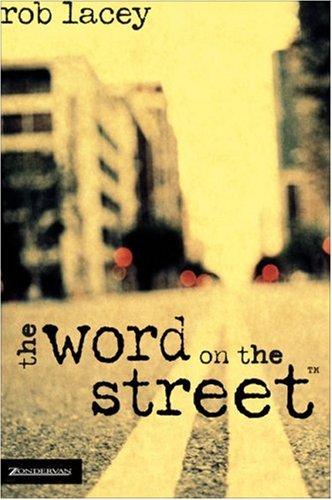 the word on the street: Lacey, Rob: 9780310922681: Amazon.com: Books
