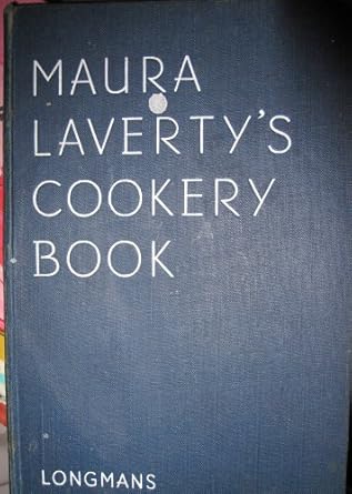 Maura Laverty's Cookery Book: Amazon.co.uk: Laverty, Maura, 1907-1966 ...
