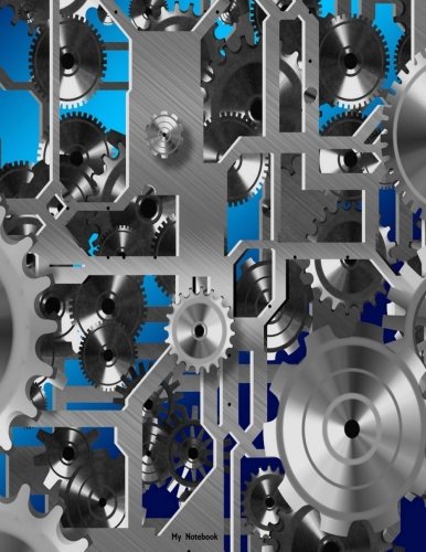 My Notebook: Mechanical Gears Design Notebook/Journal with 110 Lined ...