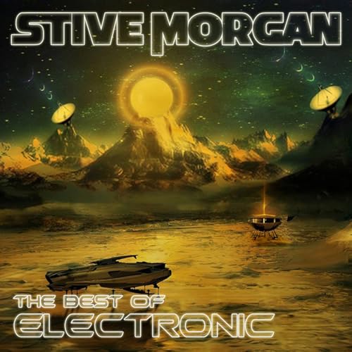 Amazon Music - Stive MorganのThe Best of Electronic - Amazon.co.jp
