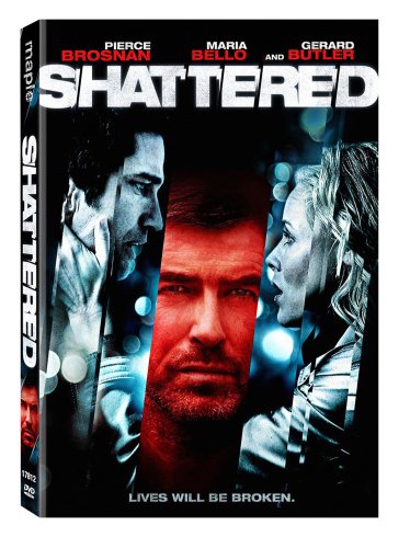 Amazon.com: Shattered [DVD] (2007) Pierce Brosnan; Maria Bello; Gerard ...
