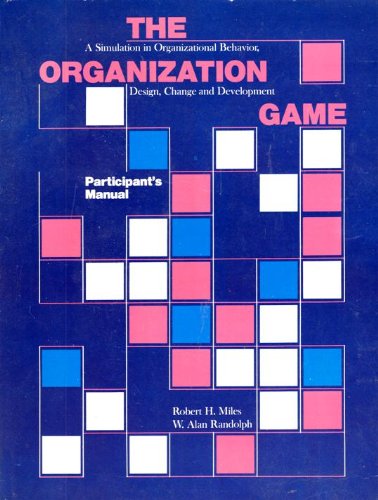 The Organization game: A simulation in organizational behavior, design ...
