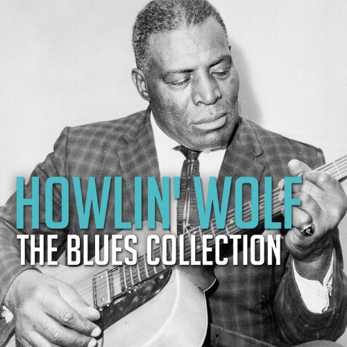 The Blues Collection: Howlin' Wolf by Howlin' Wolf on Amazon Music - Amazon.co.uk