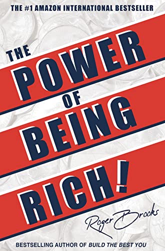 The Power of Being Rich: 10+ Essential Principles to Manifest What You ...