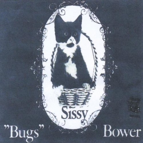 Amazon Music - "Bugs" BowerのSissy - Amazon.co.jp