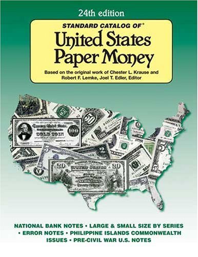 Standard Catalog Of United States Paper Money: Edler, Joel T., Krause ...