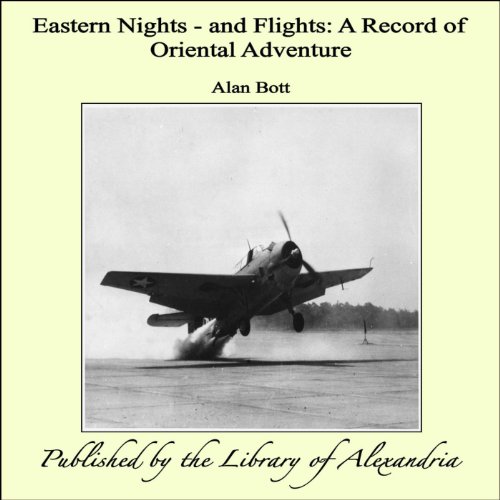 Eastern Nights - and Flights: A Record of Oriental Adventure - Kindle ...
