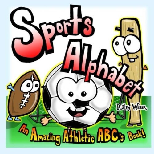 Sports Alphabet: An Amazing Athletic ABC's Book! (Amazing Alphabet ...