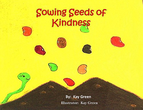 Sowing Seeds of Kindness - Kindle edition by Green, K. Emma. Children ...
