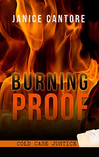 Burning Proof (Cold Case Justice): Cantore, Janice: 9781410490438 ...