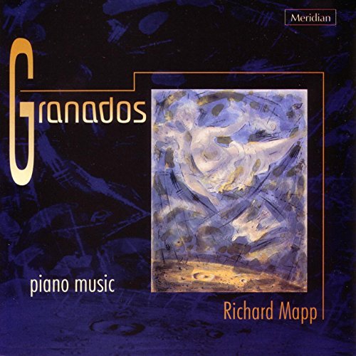 Amazon MusicでRichard MappのGranados: Piano Musicを再生する