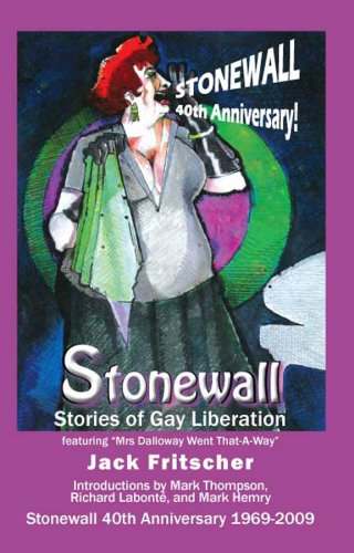 Stonewall: Stories of Gay Liberation - Kindle edition by Fritscher ...