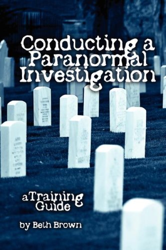 Amazon.com: Conducting a Paranormal Investigation: A Training Guide ...