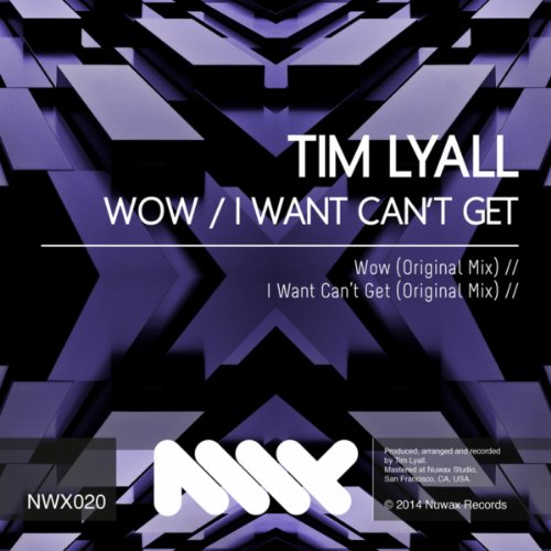 Amazon.com: Wow / I Want Can't Get : Tim Lyall: Digital Music