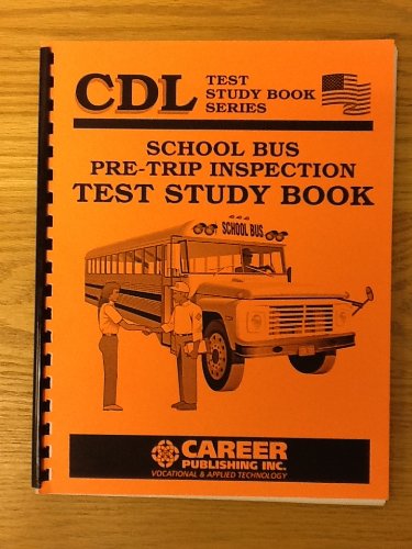 School Bus Pre-Trip Inspection CDL Test Study Book (English): Calvin ...