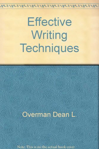 Effective Writing Techniques: Overman, Dean L.: 9780671091682: Amazon ...