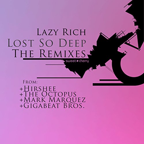 Amazon.co.jp: Lost So Deep: The Remixes : Lazy Rich: Digital Music