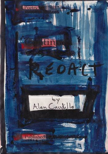 Poetry Tin Redact: Alan Caudillo: 9781300713586: Amazon.com: Books