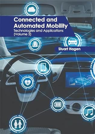 Connected and Automated Mobility: Technologies and Applications (2) : Hagen, Stuart: Amazon.de ...