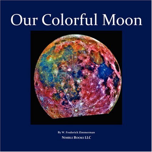 Buy Our Colorful Moon: Beautiful Images to Energize and Delight Book ...