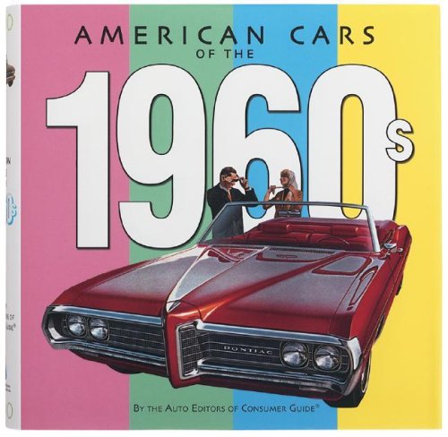 American Cars of the 1960s by Auto Editors of Consumer Guide (2005-05-04): Auto Editors of ...