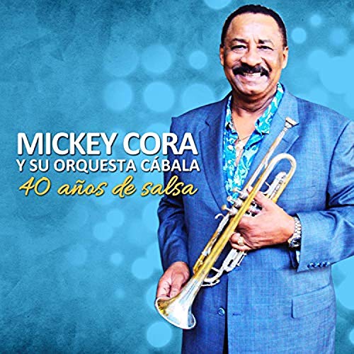Play Mickey Cora y Su Orquesta Cabala by Mickey Cora on Amazon Music