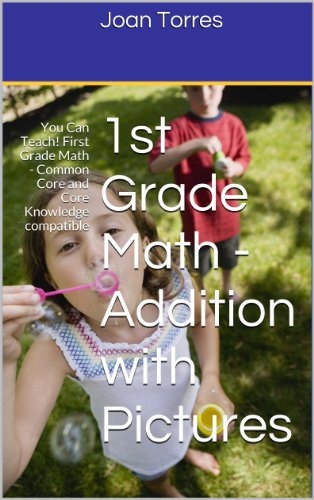 Amazon.com: 1st Grade Math - Addition with Pictures: You Can Teach ...