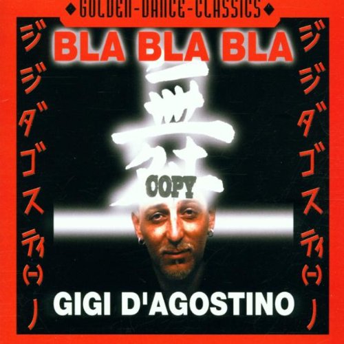 Bla Bla Bla - D'Agostino,Gigi: Musik