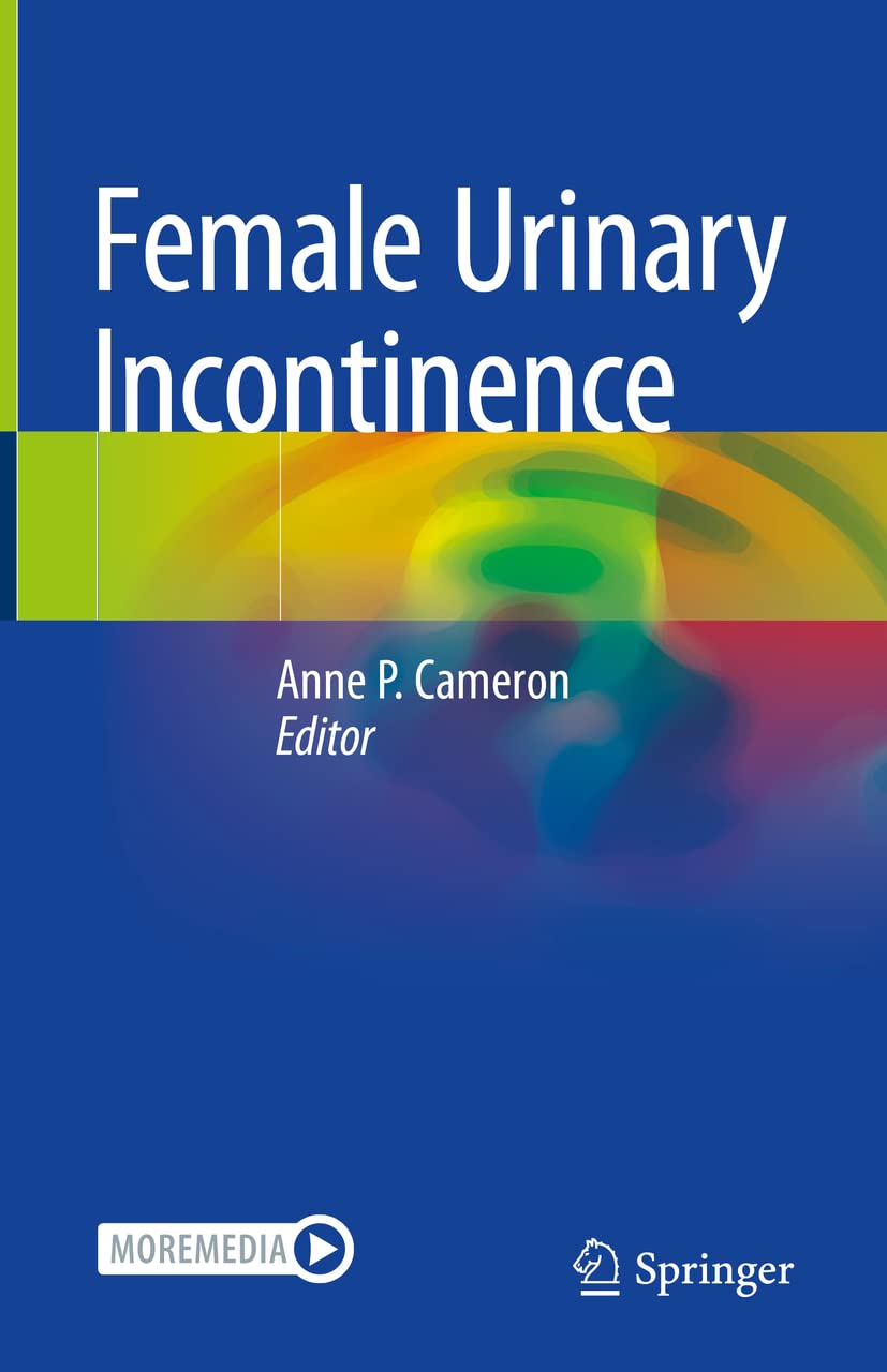 Female Urinary Incontinence: 9783030843519: Medicine & Health Science ...