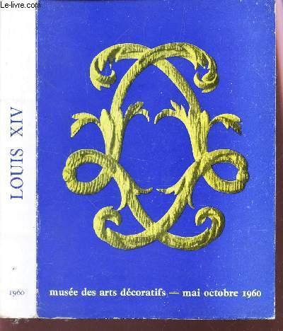 Amazon.com: Louis XIV, faste et décors, mai-octobre 1960. Musée des ...