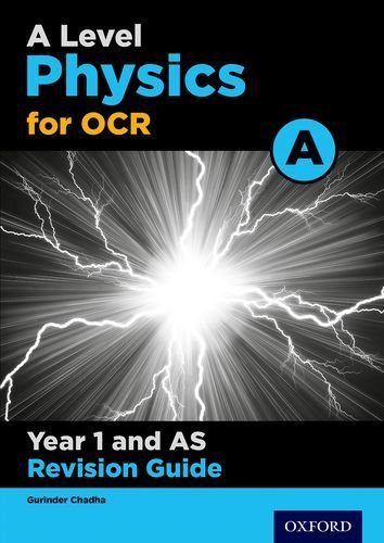 OCR A Level Physics A Year 1 Revision Guide by Gurinder Chadha (2016-07 ...