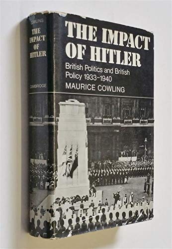 Buy The Impact of Hitler: British Politics and British Policy 1933-1940 ...