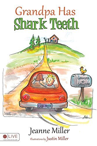 Grandpa Has Shark Teeth by Jeanne Miller (2014-02-18): Jeanne Miller ...