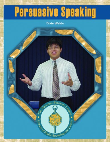 Persuasive Speaking (The National Forensic League Library of Public ...