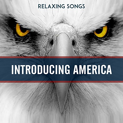 Play Introducing America by Relaxing Songs on Amazon Music