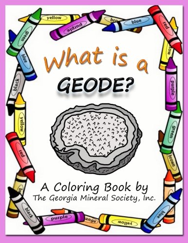 Amazon.com: What is a Geode?: A Coloring Book by The Georgia Mineral ...